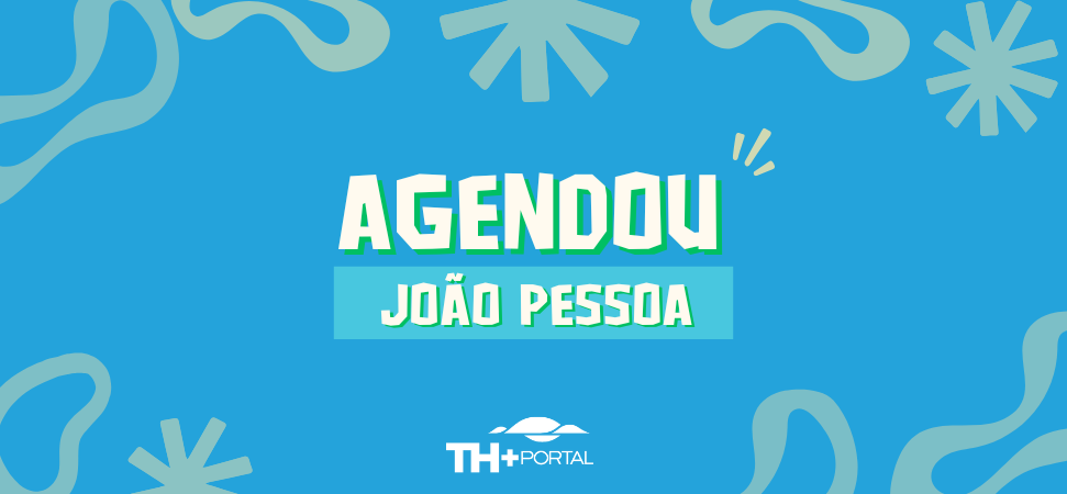 Agendou JP: confira a agenda cultural deste final de semana - THMais ...